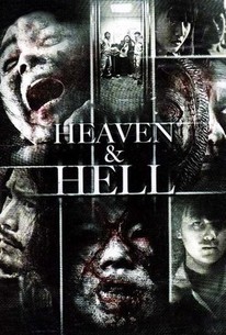 Heaven and Hell (2012) | Rotten Tomatoes
