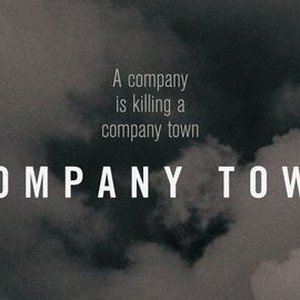 Company Town - Rotten Tomatoes