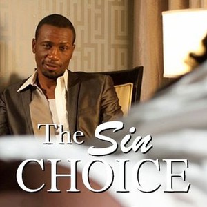 The Sin Choice - Rotten Tomatoes