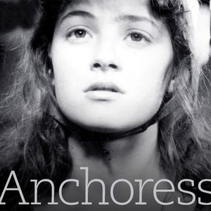 Anchoress - Rotten Tomatoes