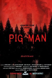 Pig Man - Movie Reviews - Rotten Tomatoes
