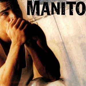 Manito - Rotten Tomatoes