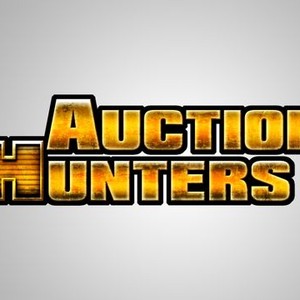 Auction Hunters - Rotten Tomatoes