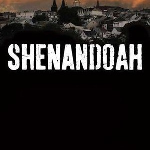 Shenandoah - Rotten Tomatoes