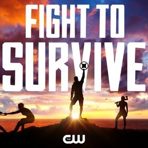 Fight to Survive - Rotten Tomatoes