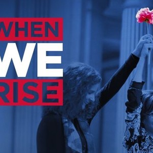 When We Rise - Rotten Tomatoes