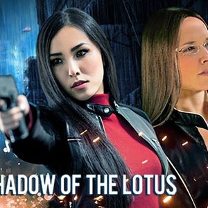 Shadow of the Lotus - Rotten Tomatoes