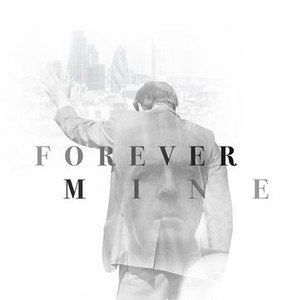 Forever Mine - Rotten Tomatoes