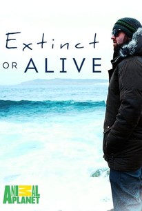 Extinct or Alive: Season 1 | Rotten Tomatoes