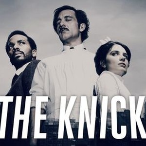 The Knick - Rotten Tomatoes