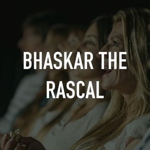 Bhaskar the Rascal - Rotten Tomatoes