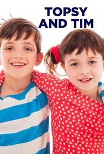 Topsy and Tim (2013) | Rotten Tomatoes