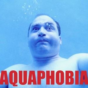 Aquaphobia - Rotten Tomatoes