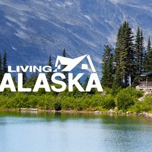 Living Alaska - Rotten Tomatoes