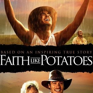 Faith Like Potatoes - Rotten Tomatoes