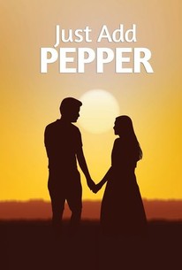 Just Add Pepper | Rotten Tomatoes