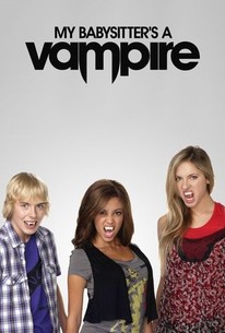 My Babysitter's a Vampire: Season 1 | Cast and Crew | Rotten Tomatoes