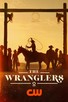 The Wranglers: Season 1 | Rotten Tomatoes