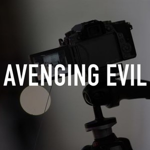Avenging Evil - Rotten Tomatoes