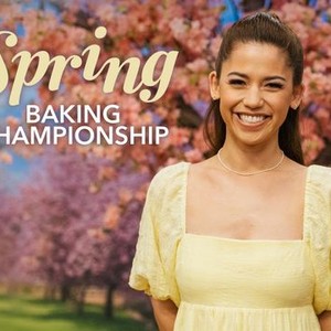 Spring Baking Championship - Rotten Tomatoes