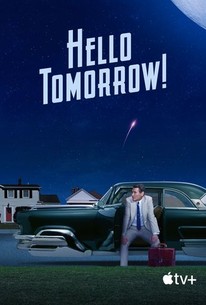 Hello Tomorrow!: Season 1, Episode 6 | Rotten Tomatoes