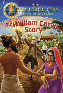 The Torchlighters: The William Carey Story | Rotten Tomatoes