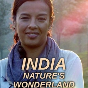 India: Nature's Wonderland - Rotten Tomatoes