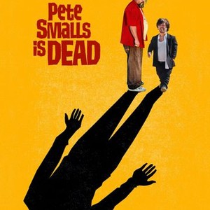Pete Smalls Is Dead - Rotten Tomatoes