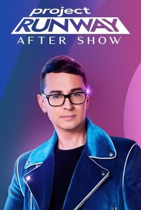 Project Runway: After Show - Rotten Tomatoes