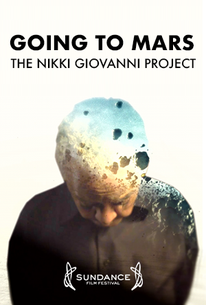 Going to Mars: The Nikki Giovanni Project - Rotten Tomatoes