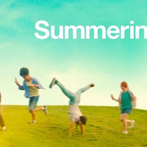 Summering - Rotten Tomatoes