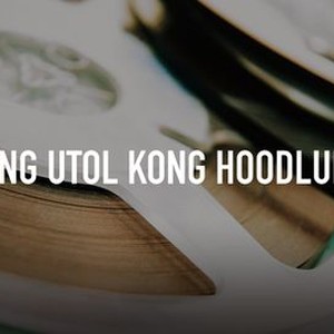 Ang Utol Kong Hoodlum - Rotten Tomatoes