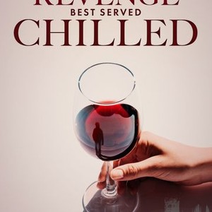 Revenge Best Served Chilled - Rotten Tomatoes