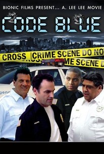 Code Blue (2010) | Rotten Tomatoes