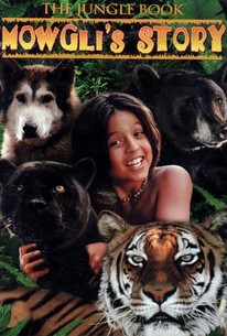 The Jungle Book: Mowgli's Story | Rotten Tomatoes