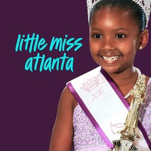 Little Miss Atlanta - Rotten Tomatoes