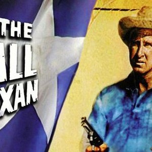 The Tall Texan - Rotten Tomatoes