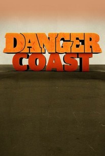 Danger Coast | Rotten Tomatoes
