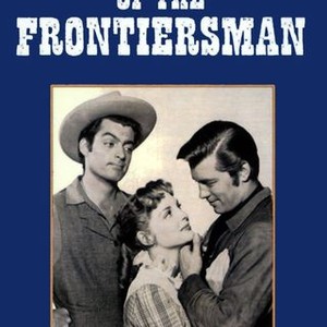 Return of the Frontiersman - Rotten Tomatoes