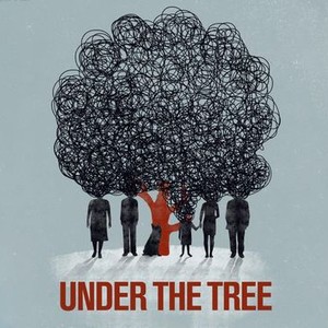 Under the Tree - Rotten Tomatoes