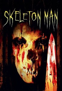 Skeleton Man | Rotten Tomatoes