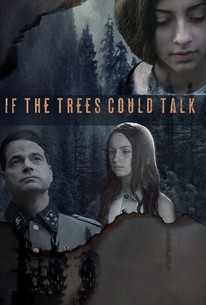 If the Trees Could Talk | Rotten Tomatoes