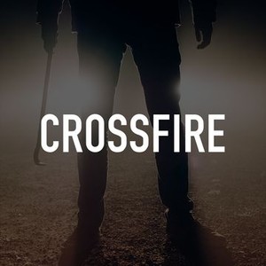 Crossfire - Rotten Tomatoes