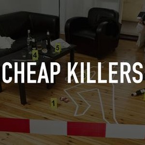 Cheap Killers - Rotten Tomatoes
