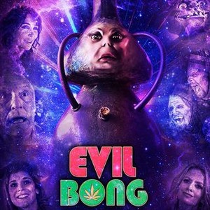 Evil Bong 888: Infinity High - Rotten Tomatoes