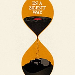 In a Silent Way - Rotten Tomatoes