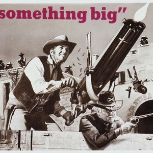 Something Big - Rotten Tomatoes