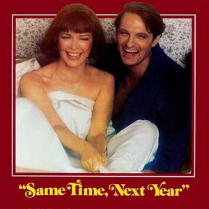 Same Time, Next Year - Rotten Tomatoes