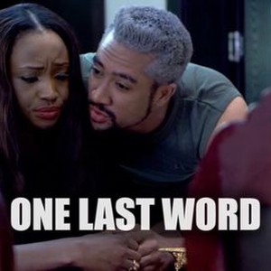 One Last Word (2014) - Rotten Tomatoes