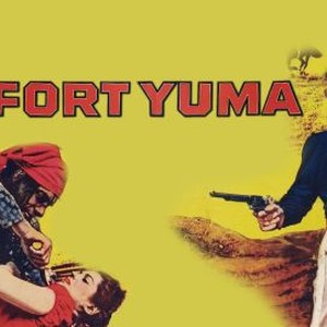 Fort Yuma - Rotten Tomatoes